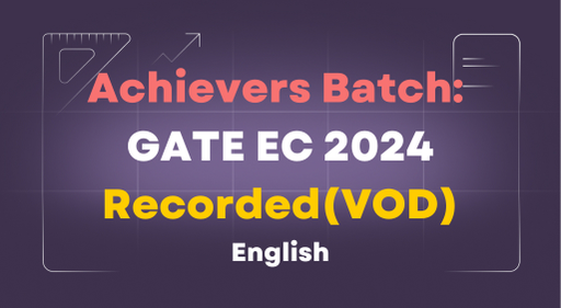 Topics for Achievers English Batch: GATE - EC 2024 - Recorded(VOD) by ...