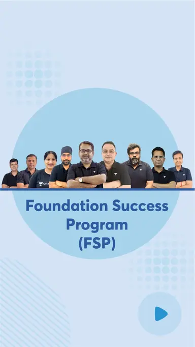 UPSC CSE - GS - Foundation Success Programme 2024 B4 Offered by Unacademy