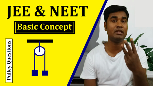 Iit Jee Hindi Basic Concept Of Pulley And String Based Questions