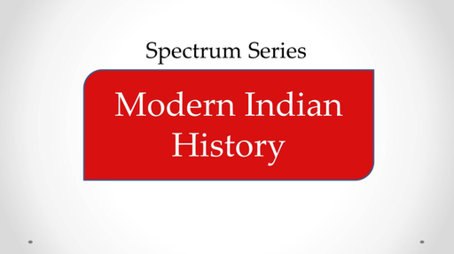 Upsc Cse Gs Covering Spectrum For Modern History Preparation Part