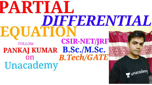 Csir Ugc Net First Order Pde And Introduction To Linear Form Offered