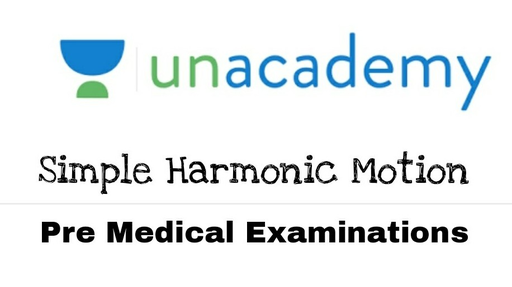 Neet Ug Graphical Analysis Of Shm Ii Offered By Unacademy