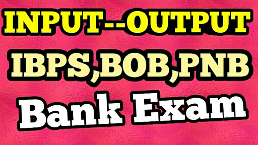 Bank Exams - Input-Output New Pattern Important Question Part-9 (in Hindi) Offered by Unacademy