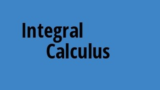 CBSE Class 12 - Integral Calculus: Class 12 NCERT by Unacademy
