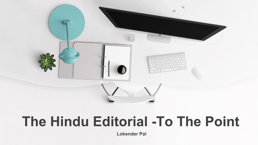 Upsc Cse Gs Part 1 4th August 2018 The Hindu Editorial Offered By