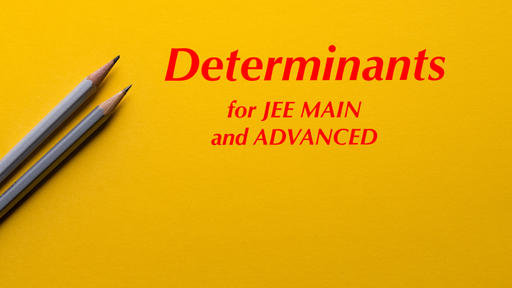 Iit Jee Hindi Determinants For Iit Jee Main And Advanced By Unacademy
