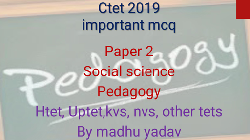 CTET Hindi CTET Social Science Pedagogy Multiple Choice Questions ctet-hindi-ctet-social-science-pedagogy-multiple-choice-questions