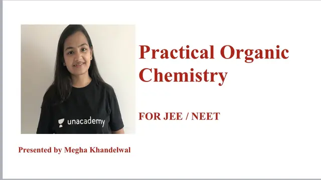 Practical Organic Chemistry Iit Jee Unacademy