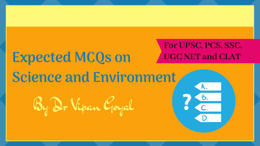 Upsc Cse Gs Overview Of Expected Mcqs On Science And Environment In