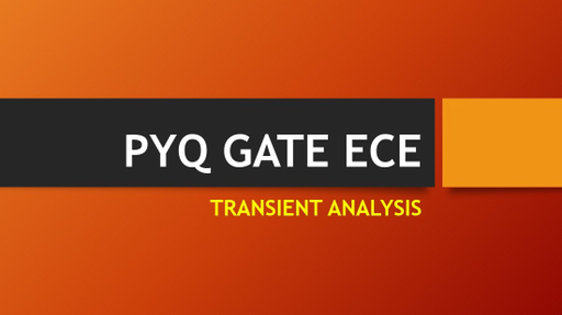 Gate (Ece) - Part 6 ::Transient Analysis: PYQ (in Hindi) Offered by ...