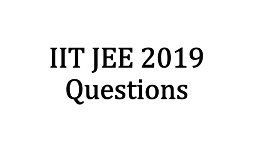 Iit Jee Inverse Trigonometric Function Iit Jee Mains 2019 Questions