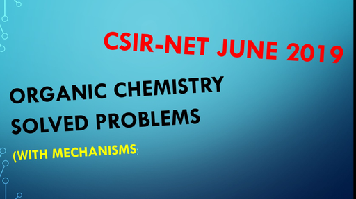 CSIR-UGC NET - Organic Chemistry Solved Problems (Part-4) (in Hindi) Offered by Unacademy