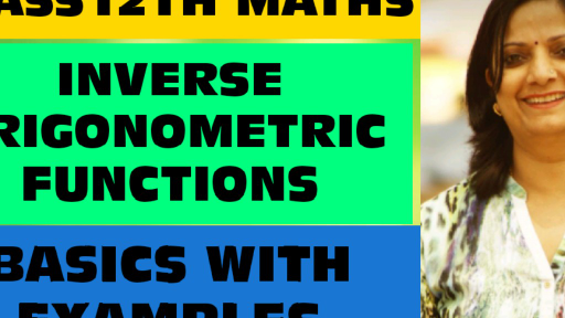 Cbse Class 12 Inverse Trigonometric Functions Principal Value Branch And All Formulas In 8767