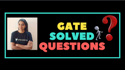 Gate Iconic Pro Gate Questions Part 1 Offered By Unacademy