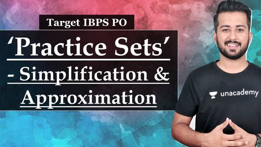 Bank Exams - Simplification & Approximation : Practice Set - 1 (in ...