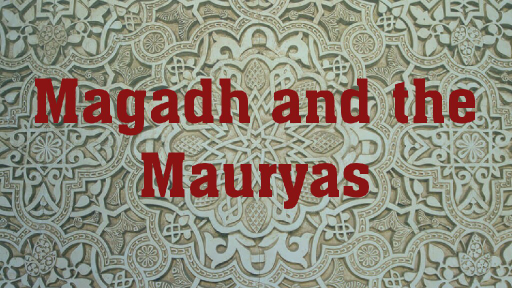 Madhya Pradesh State Exams - Magadh Empire (in Hindi) Offered by Unacademy