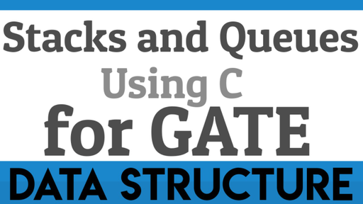 GATE & ESE - Stack and Queue Using C (Data Structure) : GATE (CS and IT ...
