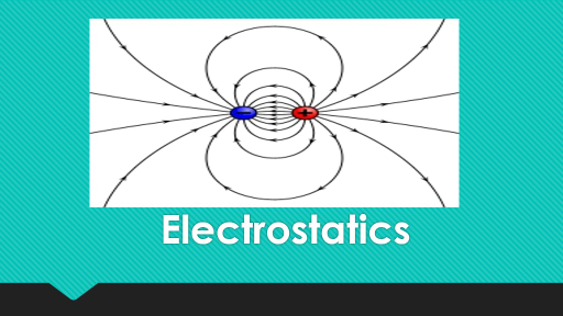 Cbse Class 12 Electrostatics Class 12 By Unacademy