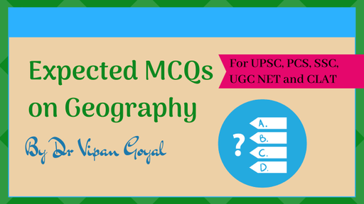 UPSC CSE - GS - Expected MCQs on Geography 81-90 (Hindi) Offered by Unacademy