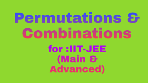 Iit Jee L Overview Course Permutations And Combinations In Hindi