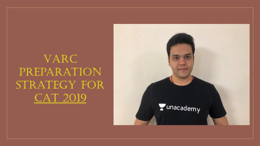 CAT & Other MBA Entrance Tests - Strategy for CAT 2019: VARC by Unacademy