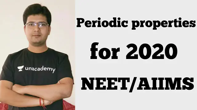 Periodic Table And Properties Neet Ug Unacademy