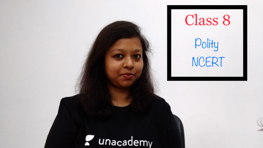 UPSC CSE - GS - (Class 8 ) Polity NCERT Summary for UPSC CSE Aspirants ...