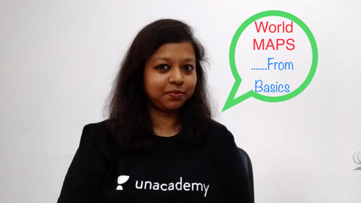 UPSC CSE - GS - How to Study Maps Effectively? by Unacademy