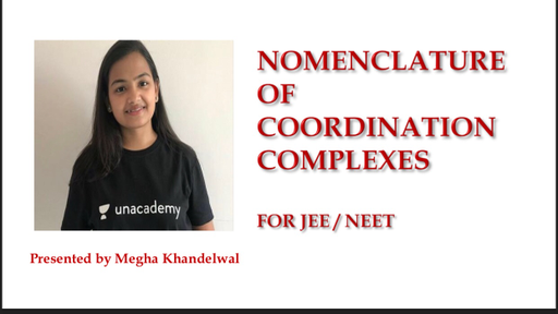 Iit Jee Naming Of Coordination Compounds Part 3 Offered By Unacademy