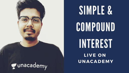 Upsc Cse Gs Simple And Compound Interest Upsc Cse By Unacademy