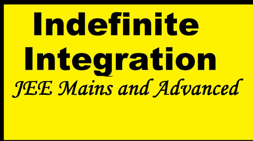 Iit Jee Indefinite Integration Iit Jee Mains And Advanced Part 12