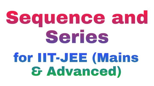 Iit Jee L1 Introduction To Sequence And Series Overview In Hindi