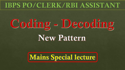 Bank Exams Coding Decoding New Pattern Part 3 Offered By Unacademy