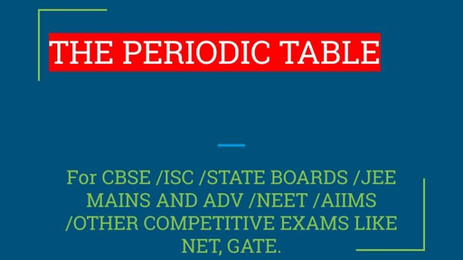 Cbse Class 11 The Periodic Table Class 11 By Unacademy