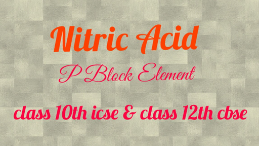 CBSE Class 12 - 2.Laboratory Prepration and Precautions of making HNO3 ...