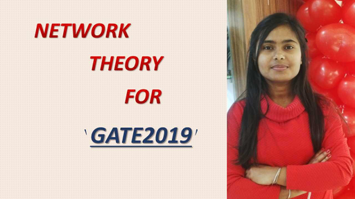 Gate Electrical Network Theorems Offered By Unacademy