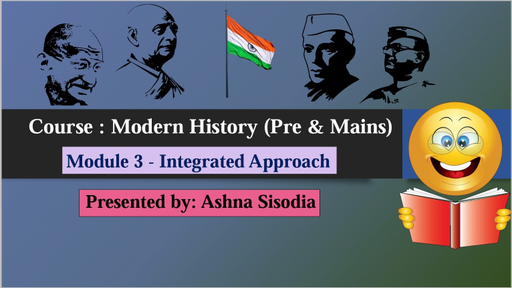 Upsc Cse Gs Modern History Course Module 4 For Upsc Cse By Unacademy