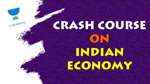 Upsc Cse Gs Basics Of Indian Economy Part 4 Offered By Unacademy