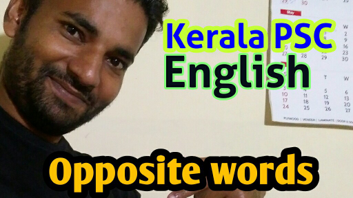 Kerala PSC - Kerala PSC English Grammar Course - Opposite Words: Part 5 ...