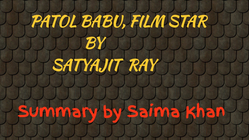 CBSE Class 10 - Patol Babu, Film Star- Narration and Explanation of the ...