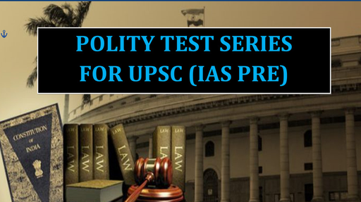 Upsc Cse Gs Polity Test Series Part 5 C Offered By Unacademy
