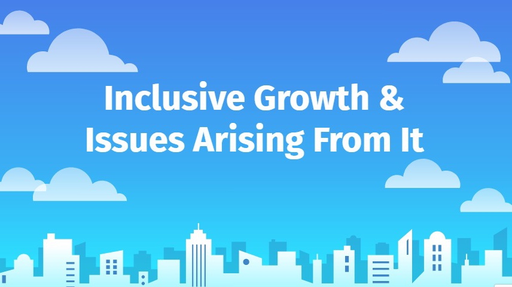 UPSC CSE - GS - Definition, Importance of Inclusive Growth Offered by ...