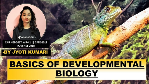 Csir Ugc Net Overview Of Course Basics Of Development Biology In