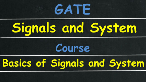 GATE - Iconic Pro - Continuous Time Signals and its properties Offered ...