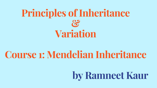 Neet Ug Principles Of Inheritance And Variations Part 1 Mendelian