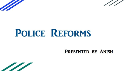 Upsc Cse Gs Police Reforms For Upsc Cse By Unacademy