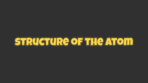 Cbse Class 9 Structure Of The Atom 1 Offered By Unacademy