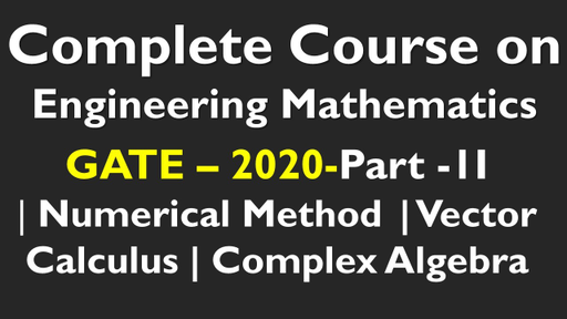 GATE & ESE - Numerical Method: Overview Offered by Unacademy
