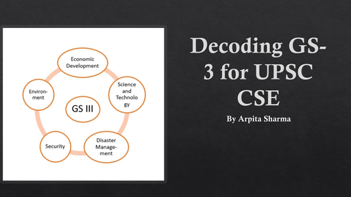 Upsc Cse Gs Decoding Gs 3 For Upsc Cse By Unacademy