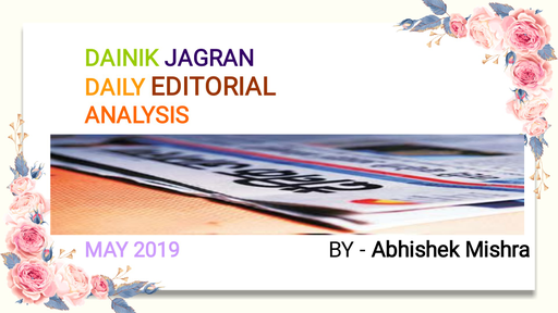 Upsc Cse Gs 01 May 2019 Dainik Jagran Editorial Part 1 In Hindi
